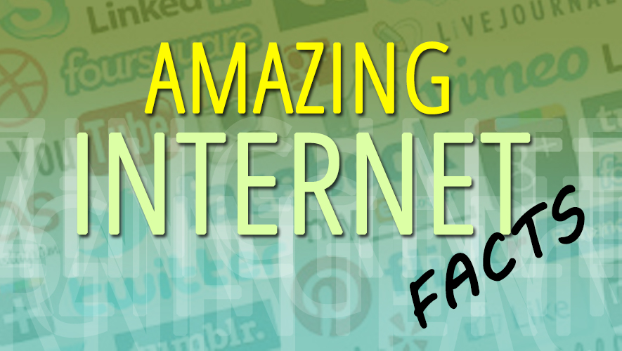 Amazing (not commonly known) Internet Facts.