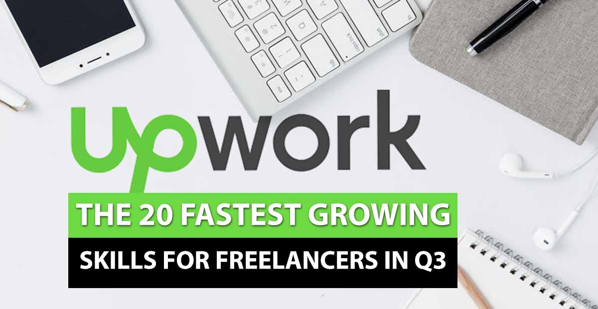 UpWork releases 20 Fastest growing Freelance skills in Q3