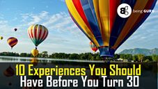 10 Experiences You Should Have Before You Turn 30 | Being Guru
