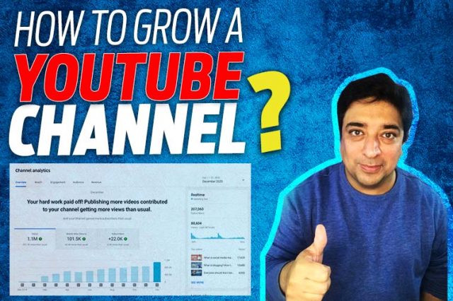 How to grow a YouTube channel and get more views?