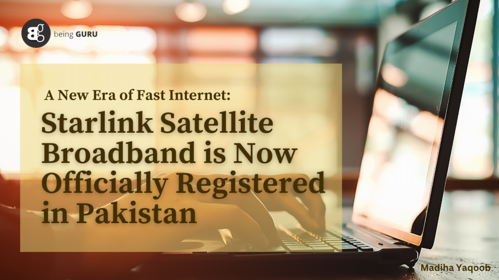 Starlink Satellite Broadband is Now Registered in Pakistan
