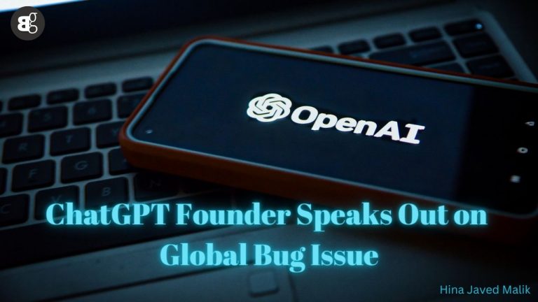 ChatGPT Founder Speaks Out on Global Bug Issue