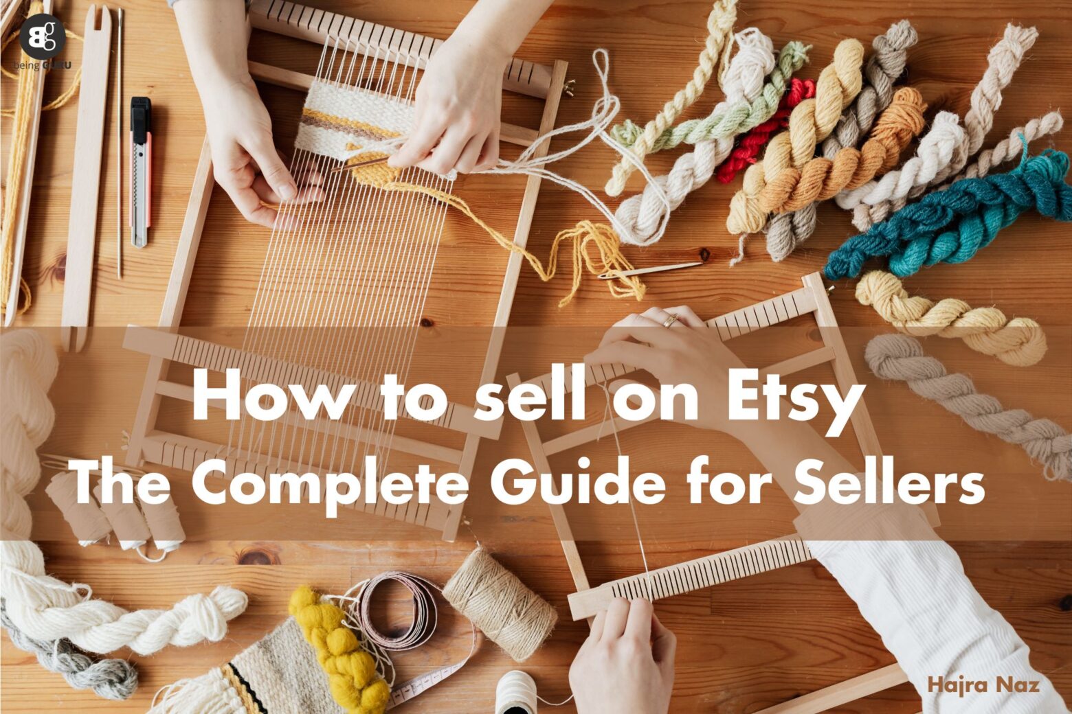 The Complete Guide for sellers to sell on Etsy.