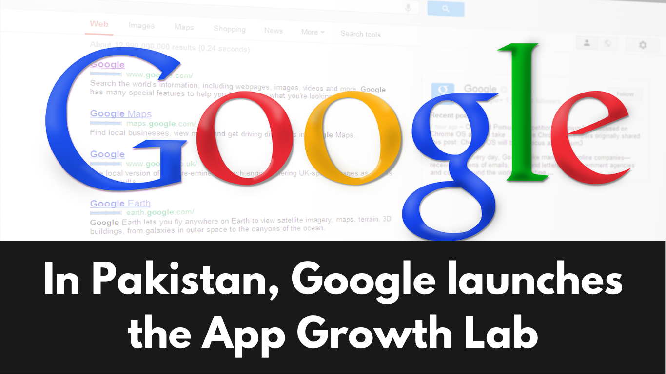 Google Launches App Growth Lab in Pakistan