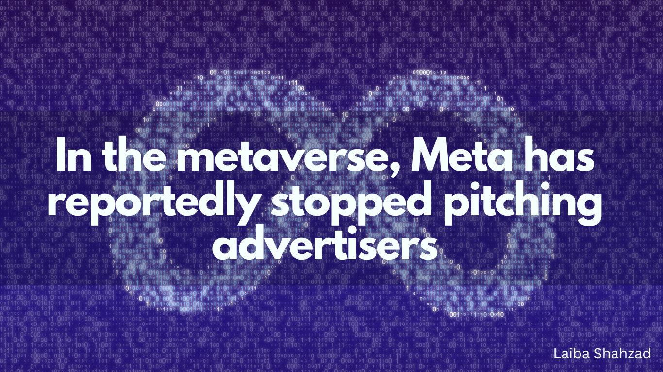 metaverse, Meta has reportedly stopped pitching advertisers