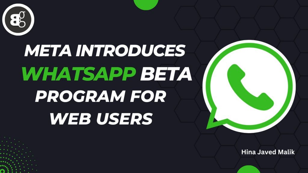 Meta introduces WhatsApp Beta program for web users