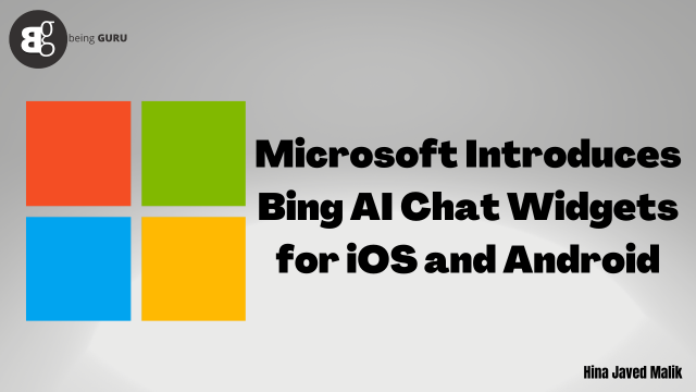 Microsoft Introduces Bing AI Chat Widgets for iOS & Android