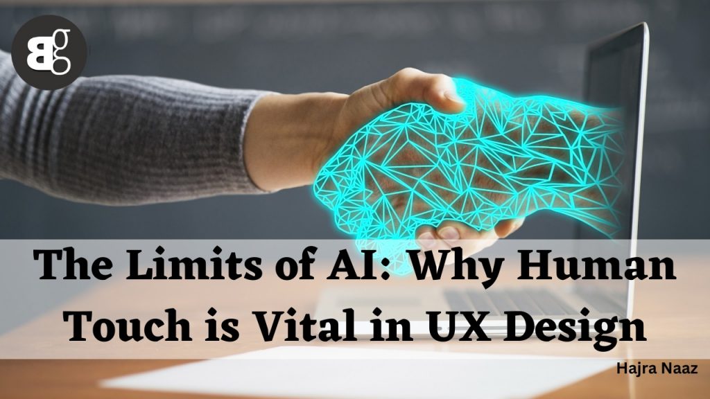 The Limits of AI: Why Human Touch is Vital in UX Design