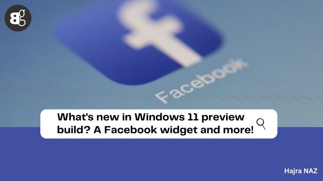 Windows 11 preview build adds a Facebook widget