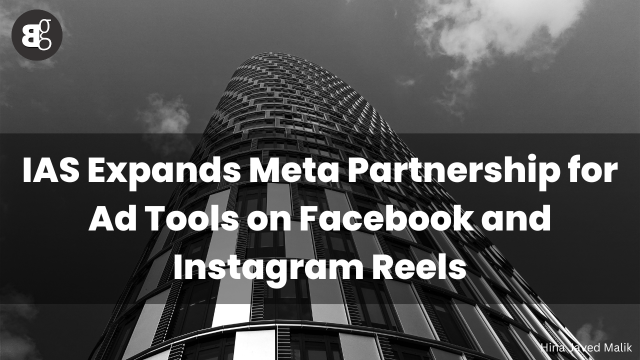 IAS Expands Meta Partnership for Facebook & Instagram Reels