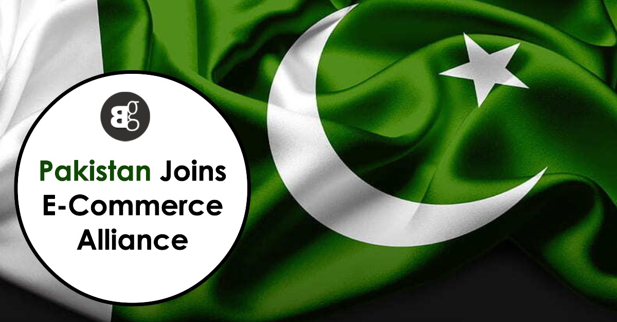 Pakistan's Entry into Global E-Commerce Alliance