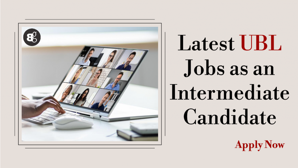 How to Successfully Apply for UBL Jobs as an Intermediate