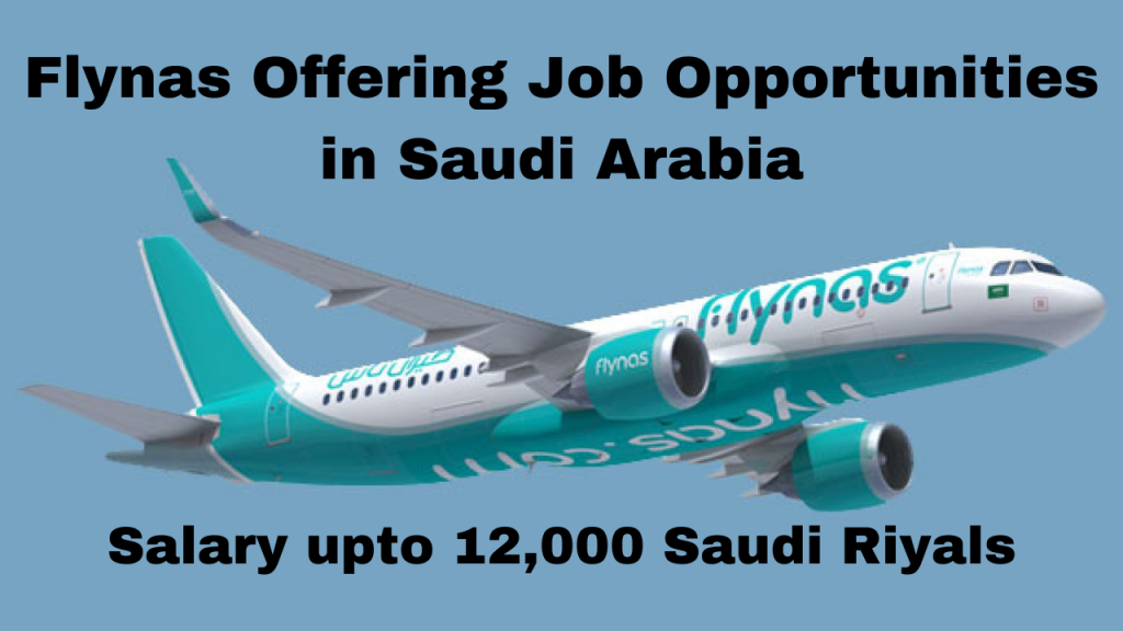 Flynas Offering Job Opportunities in Saudi Arabia
