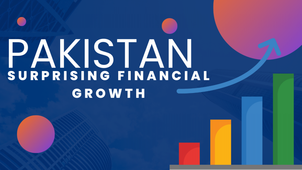 There has been a surprising growth in Pakistan's economy