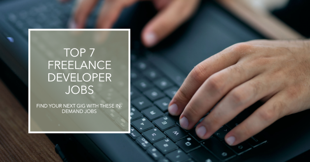 7 of the best jobs available for freelance developers