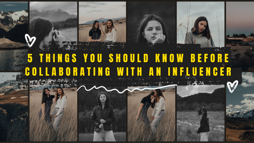 5 Things Know Before Collaborating With An Influencer