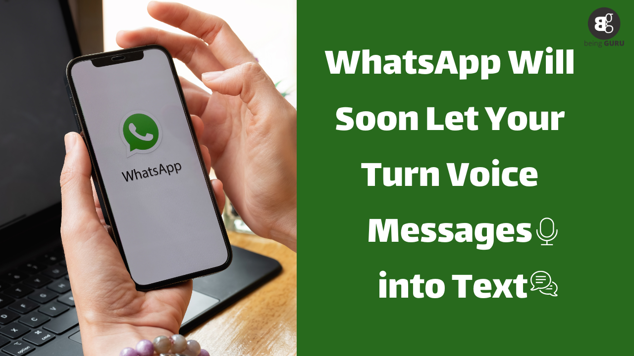 WhatsApp Will Soon Let You Turn Voice Messages into Text