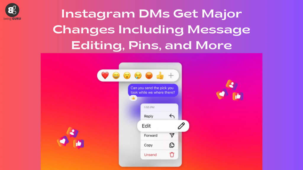 Instagram DMs Updates: Message Editing, Pins & More