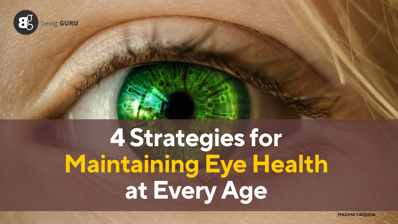 4 Strategies for Maintaining Eye Health at Every Age