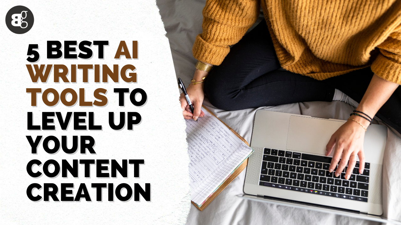 5 Best AI Writing Tools to Enhance Your Content Creation