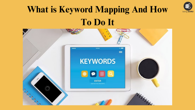 What is Keyword Mapping And How To Do: A Comprehensive Guide