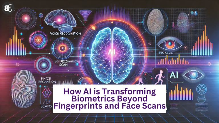 AI's Impact on Biometrics Beyond Fingerprints and Face Scans