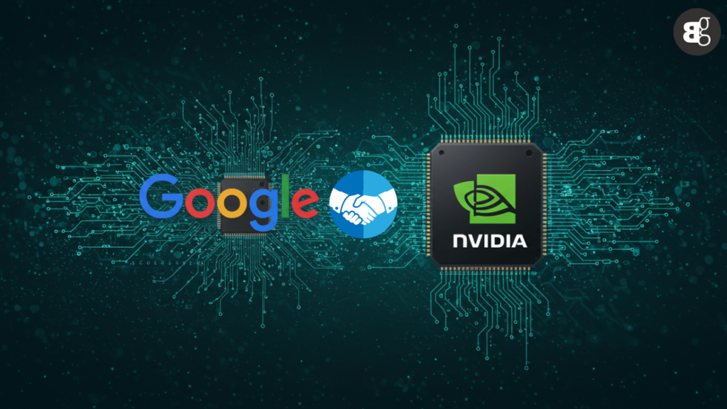 How Google and NVIDIA's AI Partnership is Changing the Game