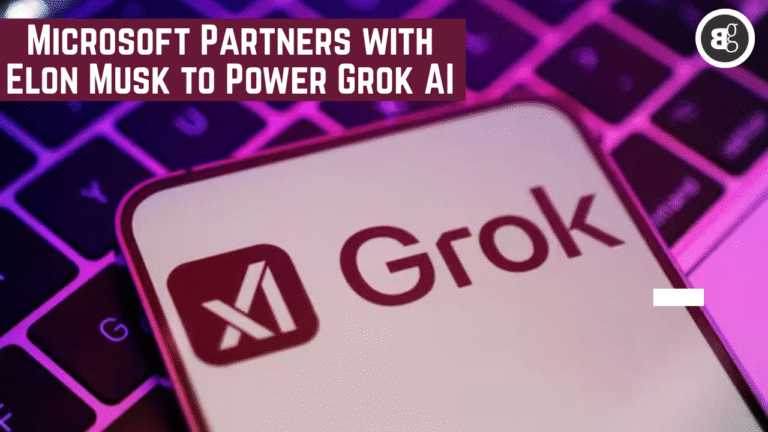 Microsoft Partners with Elon Musk to Power Grok AI
