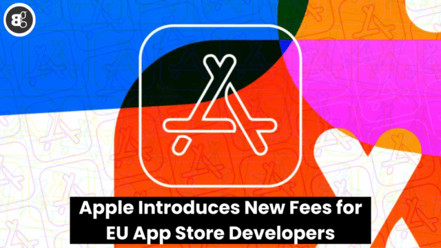 Apple Introduces New Fees for EU App Store Developers