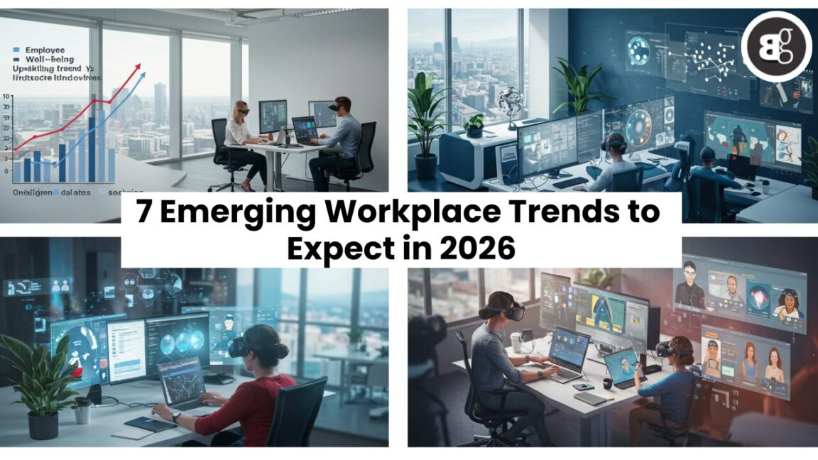 7 Emerging Workplace Trends to Expect in 2026